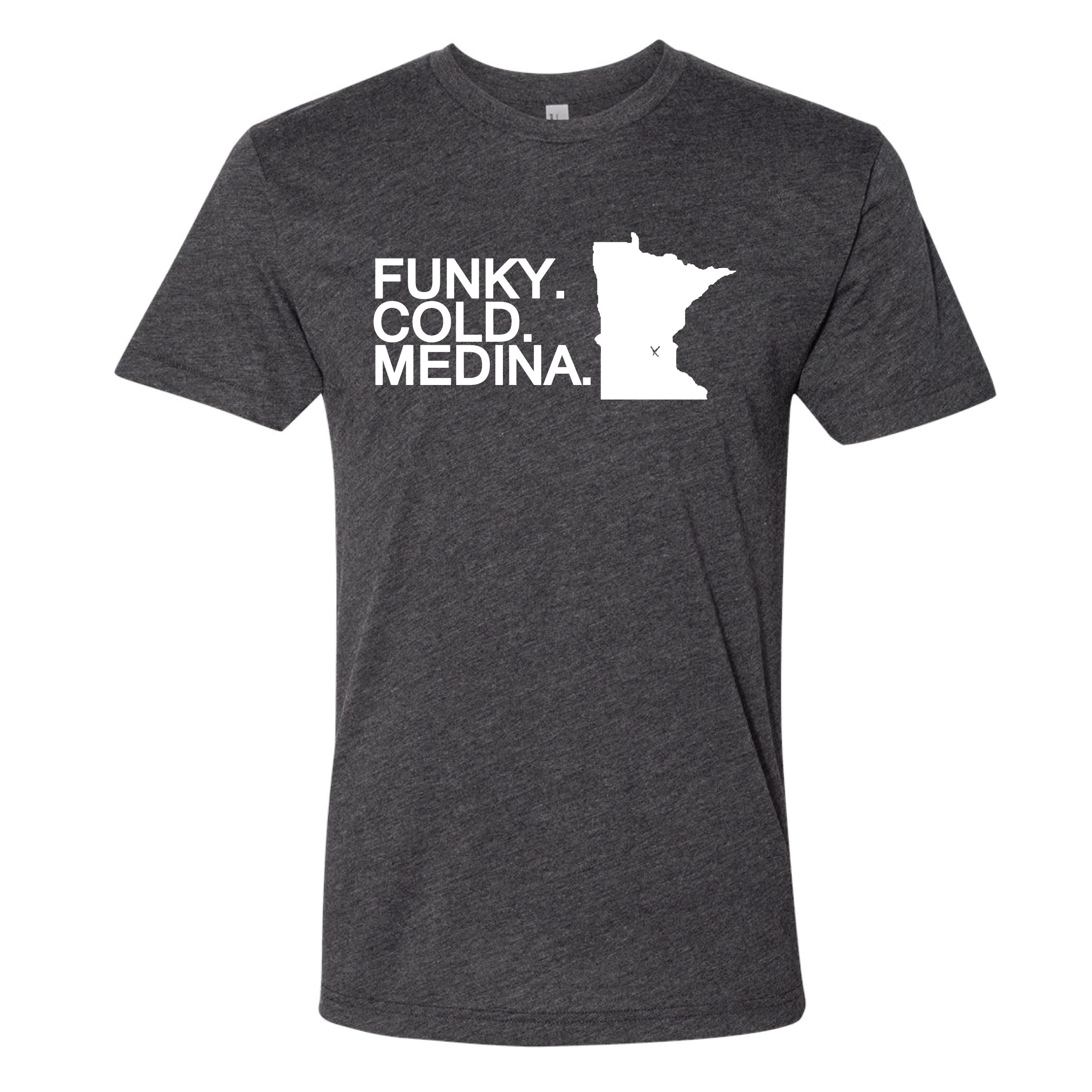 Funky. Cold. Medina. Minnesota T-Shirt – Minnesota Awesome