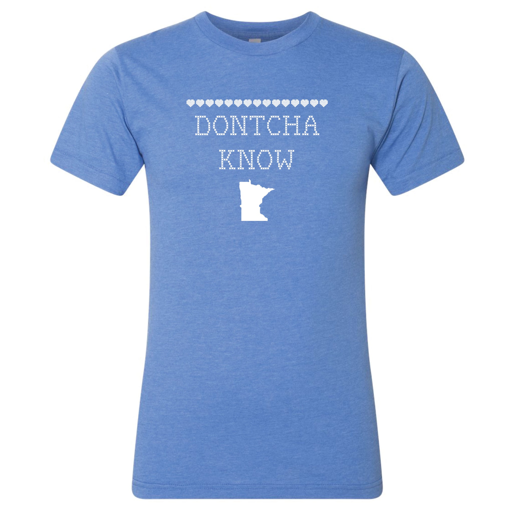 Dontcha Know Minnesota T-Shirt – Minnesota Awesome
